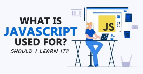Top 10 Reasons to Learn JavaScript - DigiUni Vietnam
