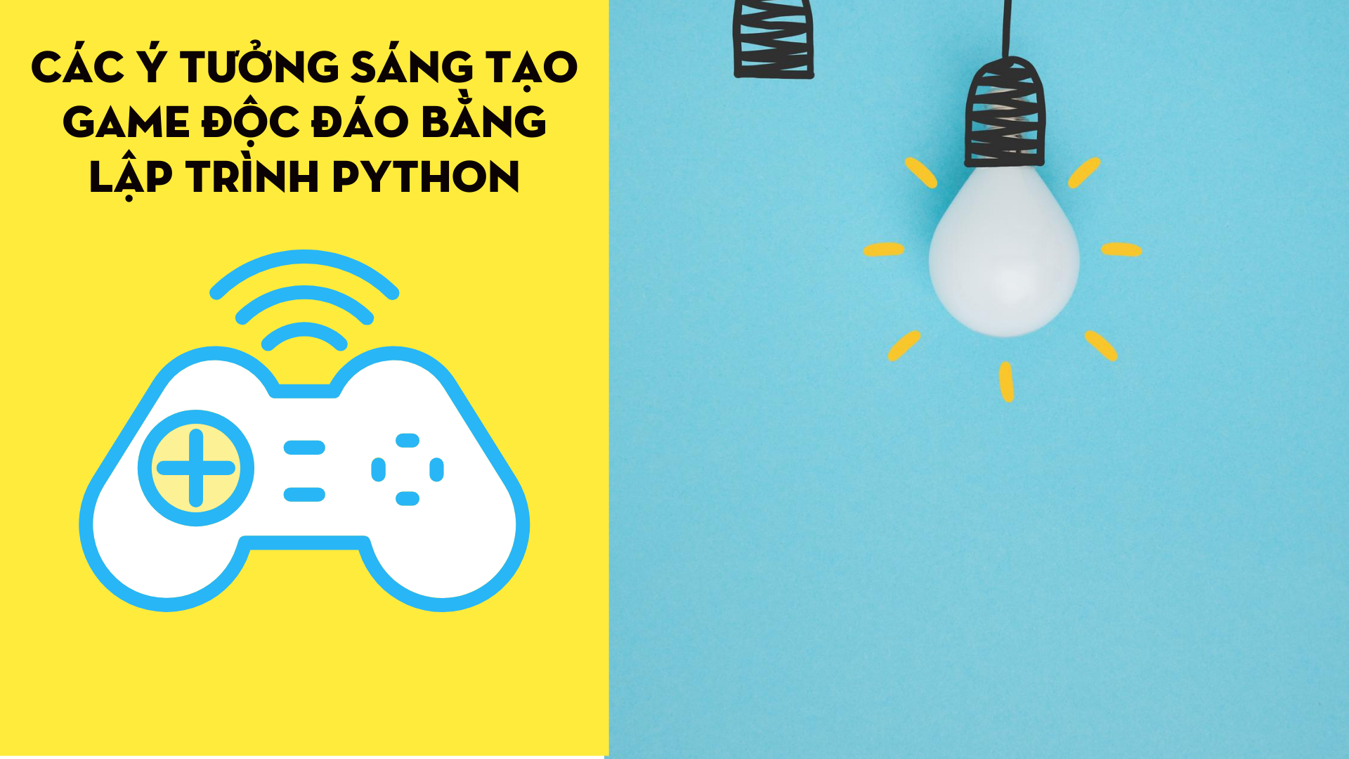 CÁC Ý TƯỞNG SÁNG TẠO GAME ĐỘC ĐÁO BẰNG LẬP TRÌNH PYTHON - DigiUni Vietnam